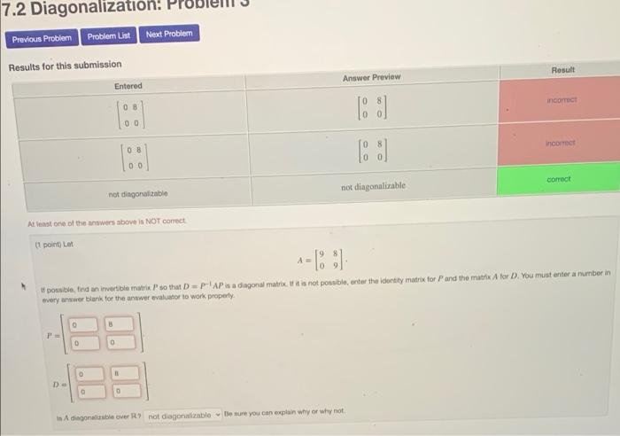 Solved 7.2 Diagonalization! PP Previous Problem Probler List | Chegg.com