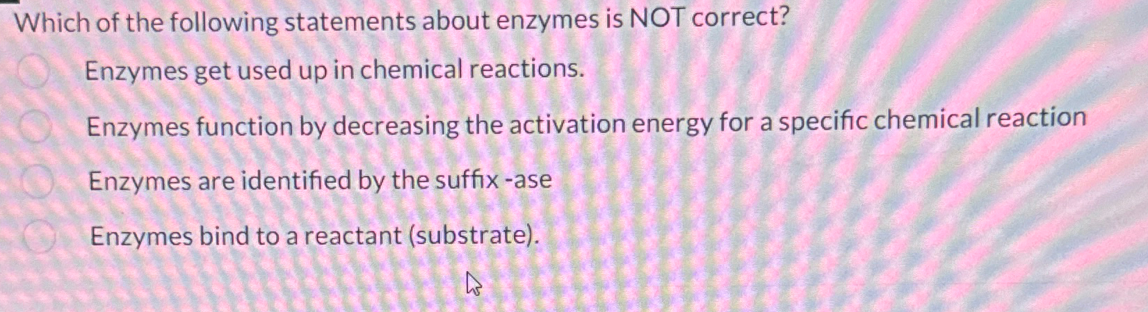 Solved Which of the following statements about enzymes is | Chegg.com
