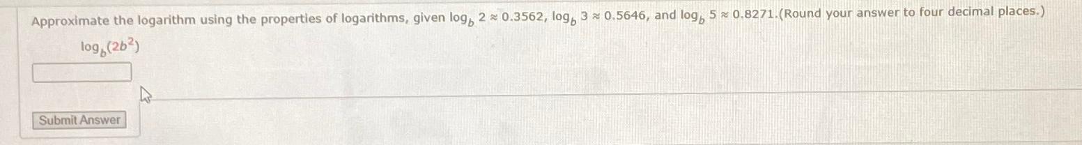 Solved Approximate the logarithm using the properties of | Chegg.com