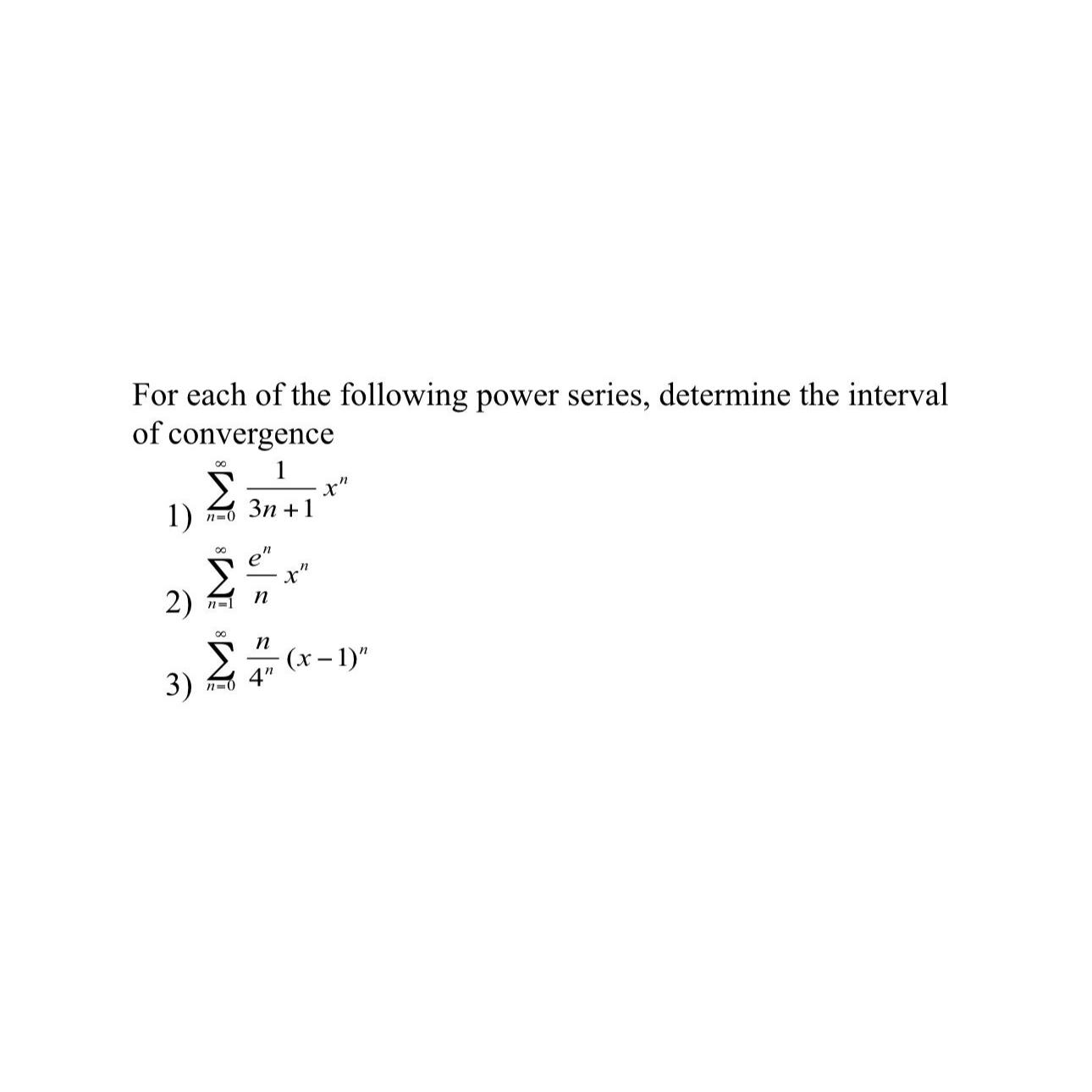 Solved For each of the following power series, determine the | Chegg.com