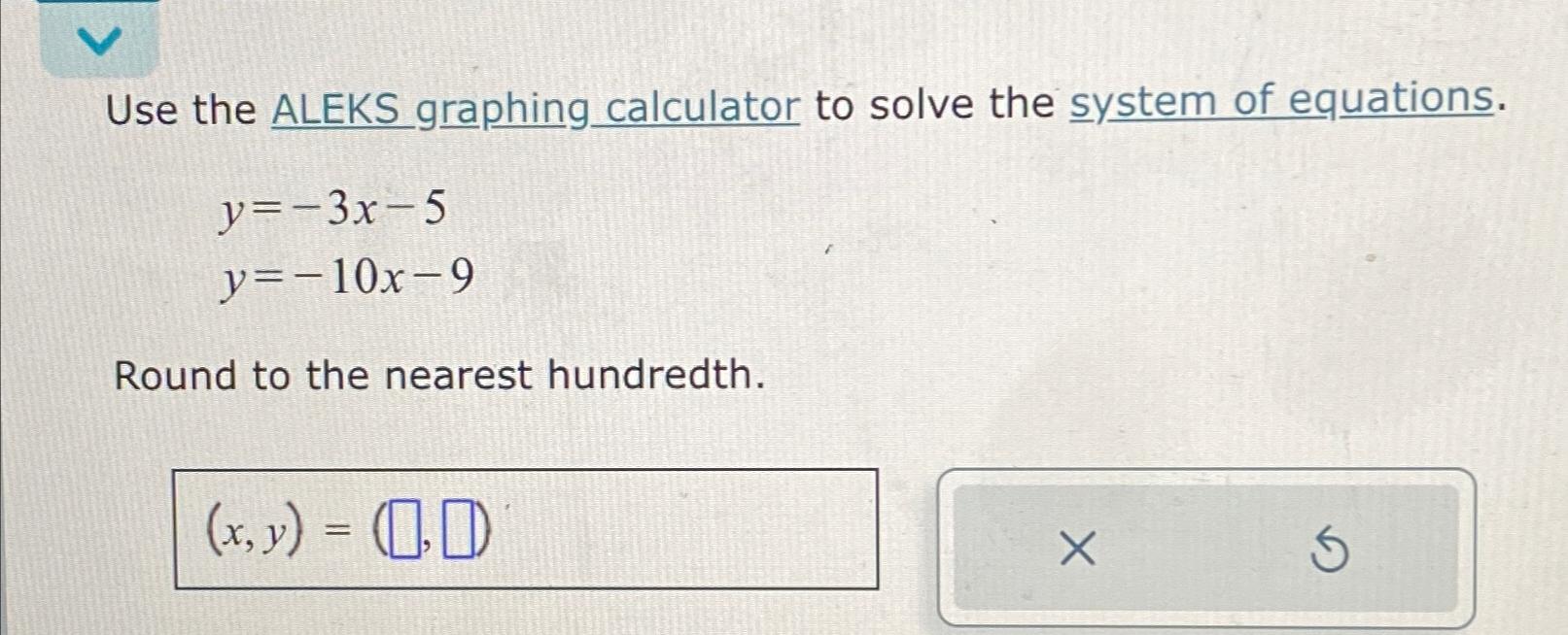 Solved Use the ALEKS graphing calculator to solve the system | Chegg.com