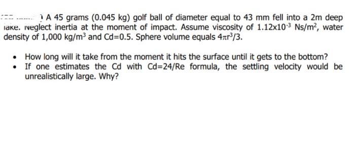 Solved I A 45 grams \\( (0.045 \\mathrm{~kg} \\) ) golf ball | Chegg.com