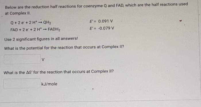 Solved Below Are The Reduction Half Reactions For Coenzyme Q