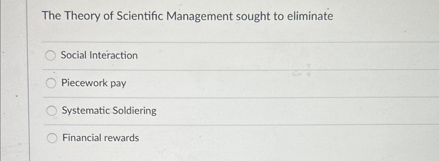 Solved The Theory of Scientific Management sought to | Chegg.com