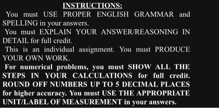 Solved INSTRUCTIONS: You must USE PROPER ENGLISH GRAMMAR and | Chegg.com
