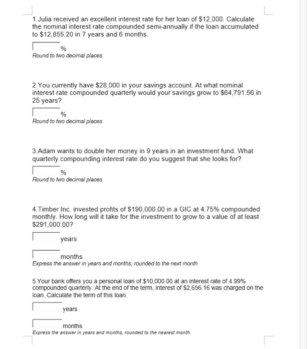 Solved 1. Julia received an excellent interest rate for her | Chegg.com