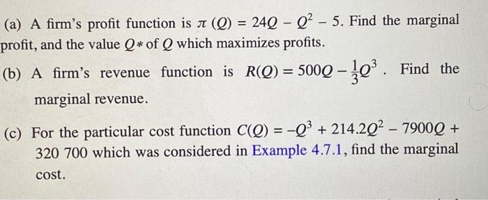 Solved (a) A firm's profit function is 7 (Q) = 240 - Q² - 5. | Chegg.com