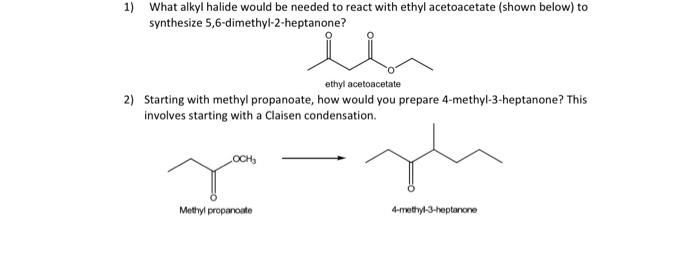 Solved 1) What alkyl halide would be needed to react with | Chegg.com