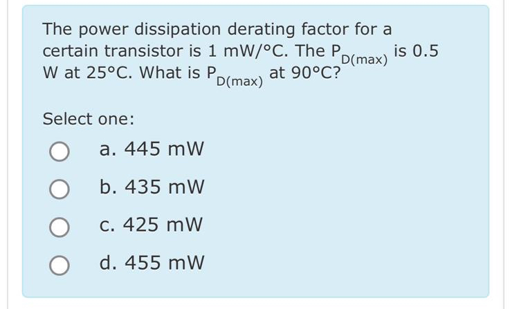 Solved The power dissipation derating factor for a certain | Chegg.com