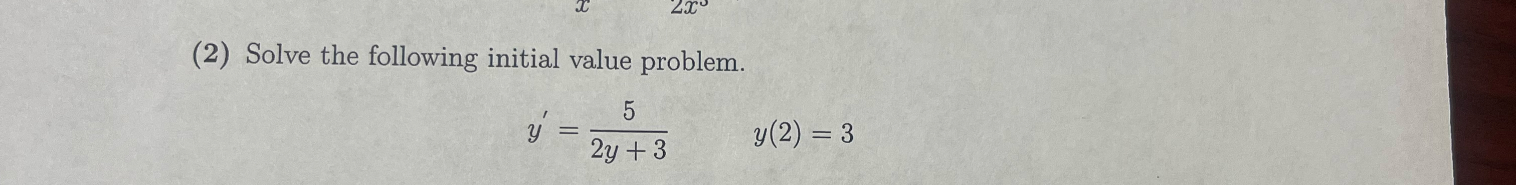 Solved (2) ﻿Solve the following initial value | Chegg.com