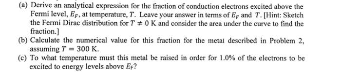 Solved (a) Derive an analytical expression for the fraction | Chegg.com