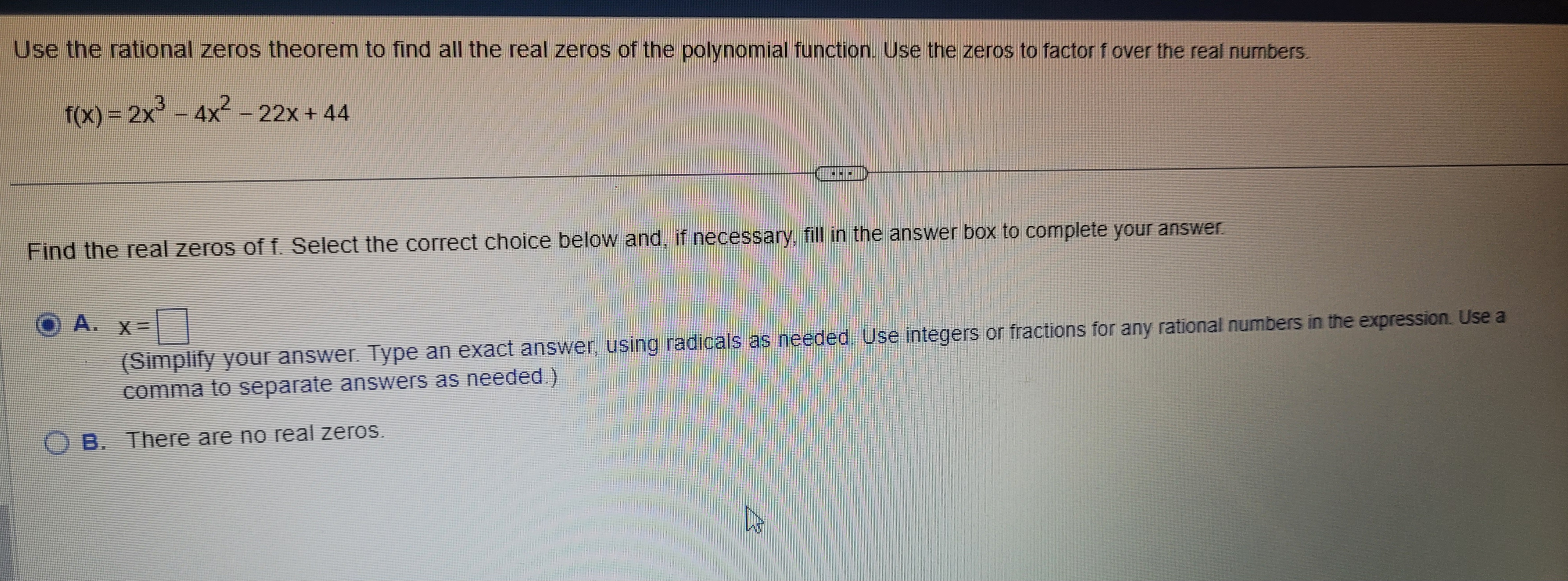 Solved Use the rational zeros theorem to find all the real | Chegg.com