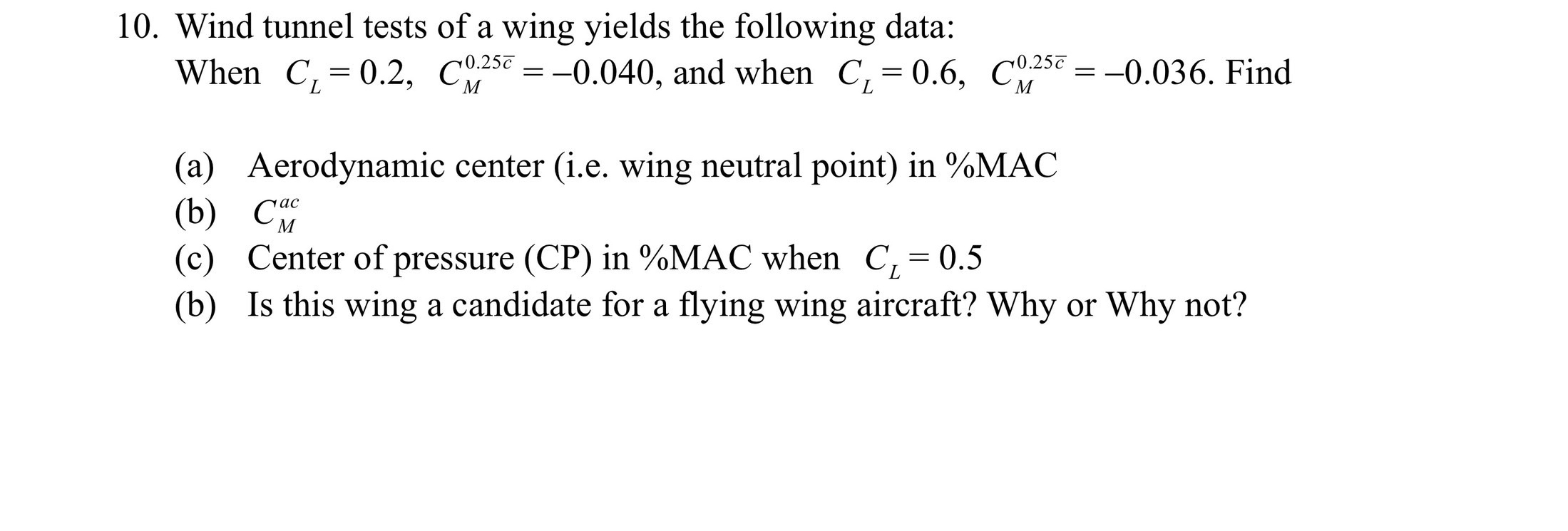 Solved Wind tunnel tests of a wing yields the following | Chegg.com