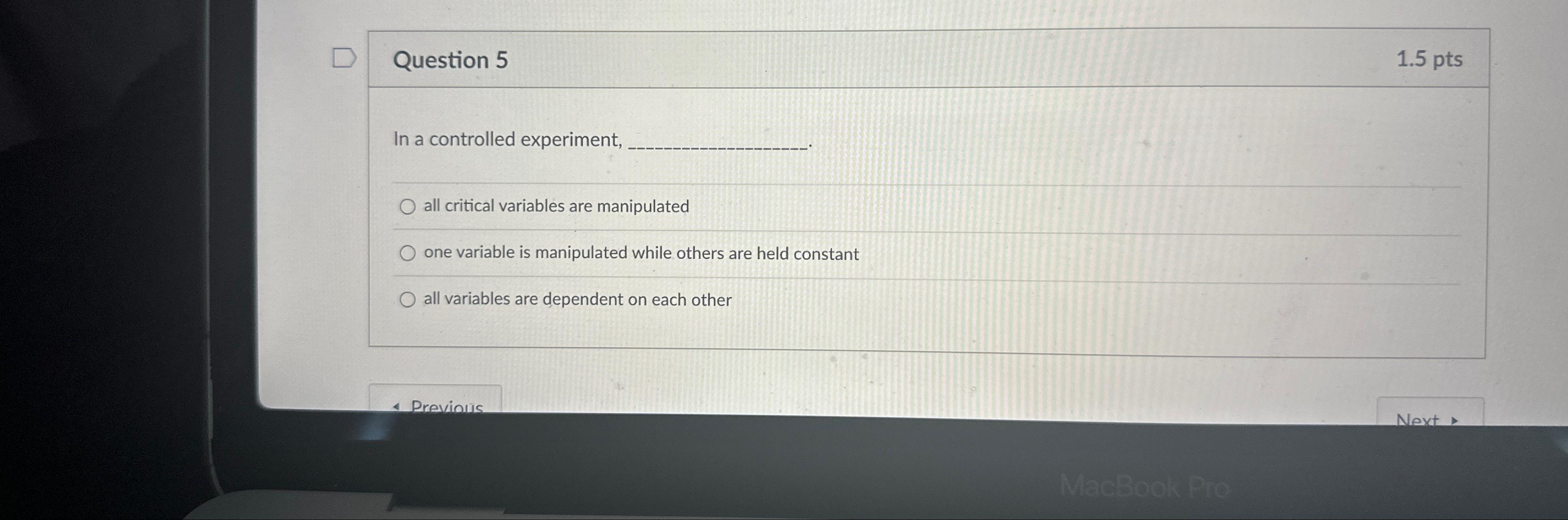 Solved Question 51.5ptsIn a controlled experiment,all | Chegg.com