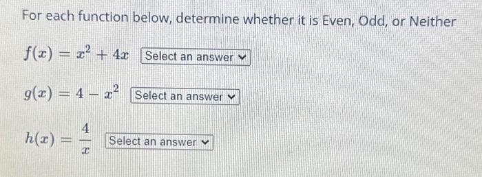Solved For each function below, determine whether it is | Chegg.com
