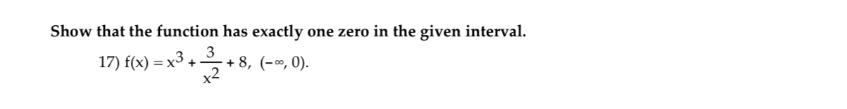 Solved Show that the function has exactly one zero in the | Chegg.com