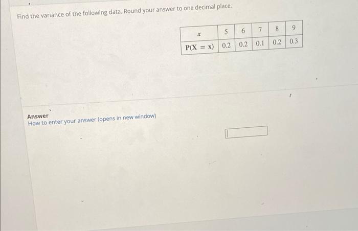 Solved Find the variance of the following data. Round your | Chegg.com