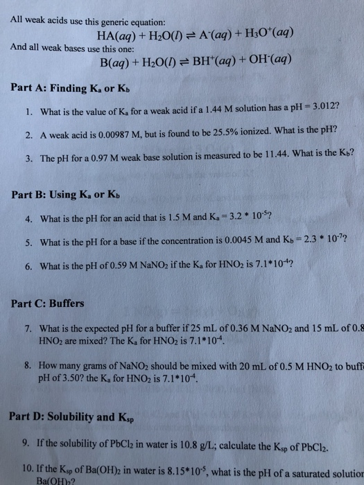 Solved All weak acids use this generic equation: | Chegg.com