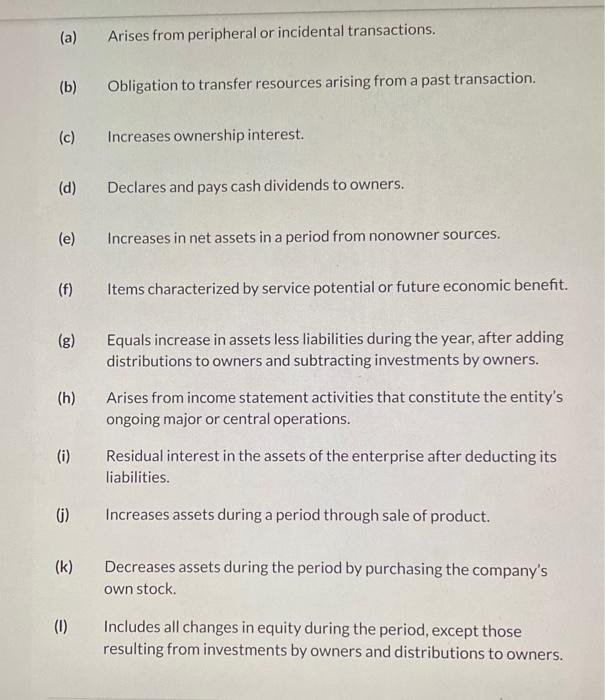 (a) Arises from peripheral or incidental | Chegg.com