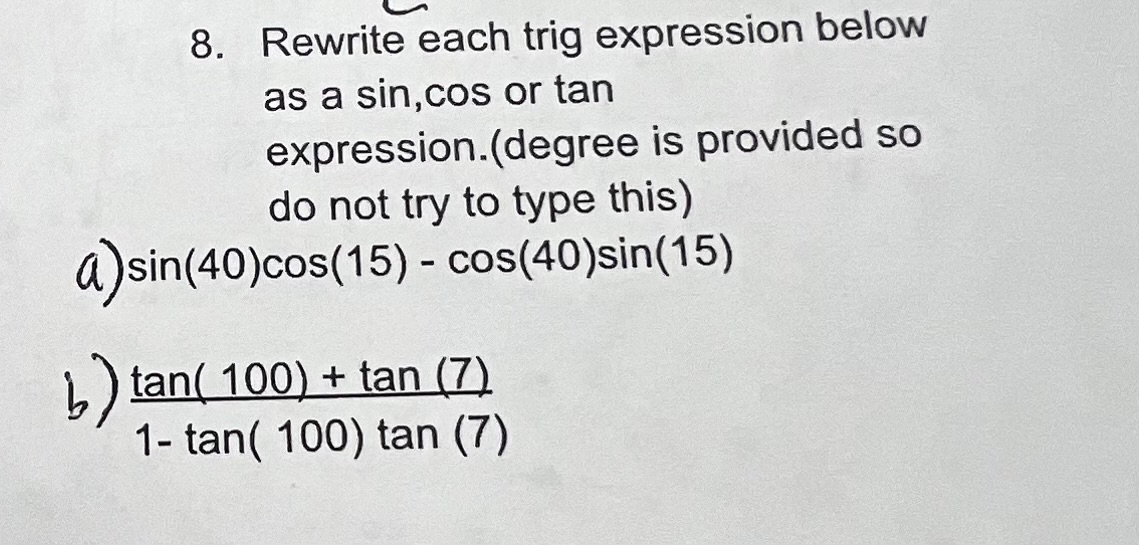 Solved Rewrite each trig expression below as a sin,cos ﻿or | Chegg.com