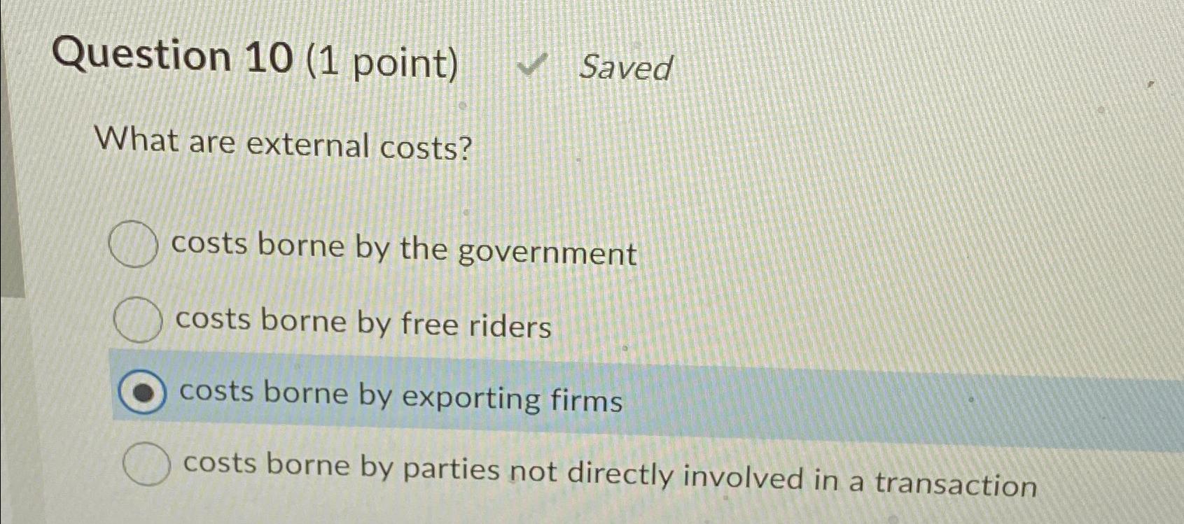 Solved Question 10 (1 ﻿point)SavedWhat are external | Chegg.com