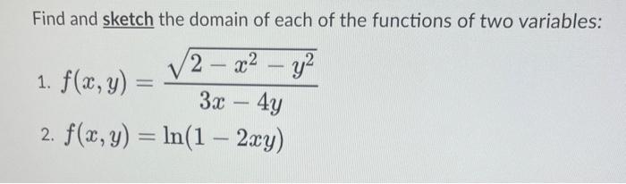 Solved Find and sketch the domain of each of the functions | Chegg.com