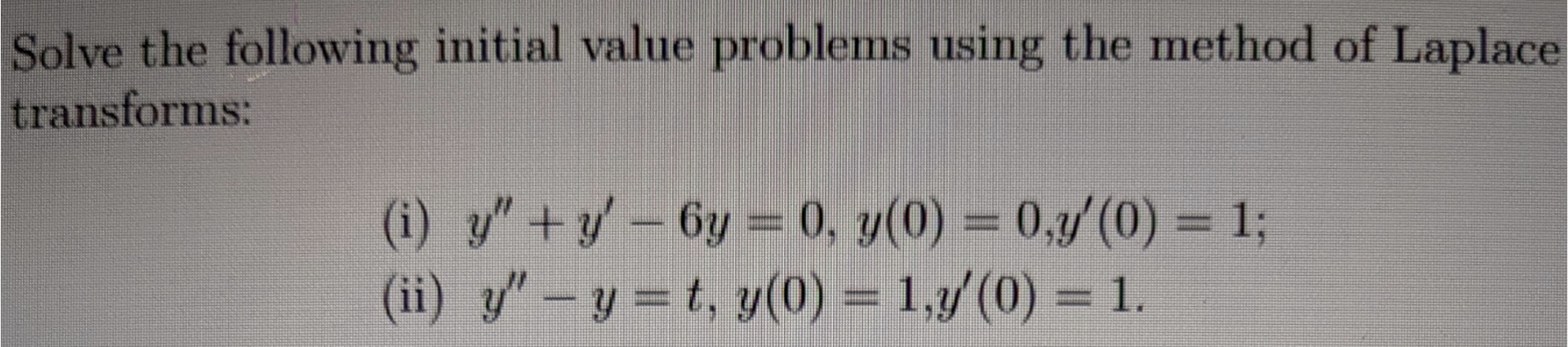 Solved Solve The Following Initial Value Problems Using The 4896