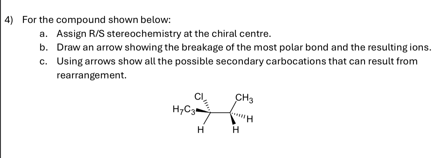 Solved For the compound shown below:a. ﻿Assign R/S | Chegg.com