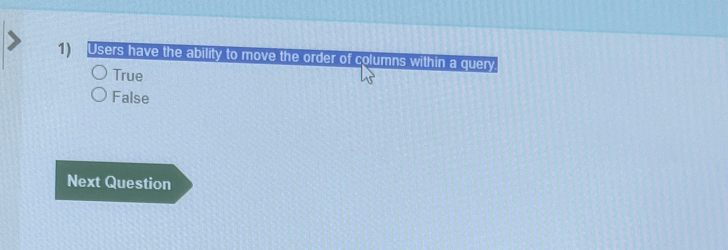 Solved Users have the ability to move the order of columns | Chegg.com
