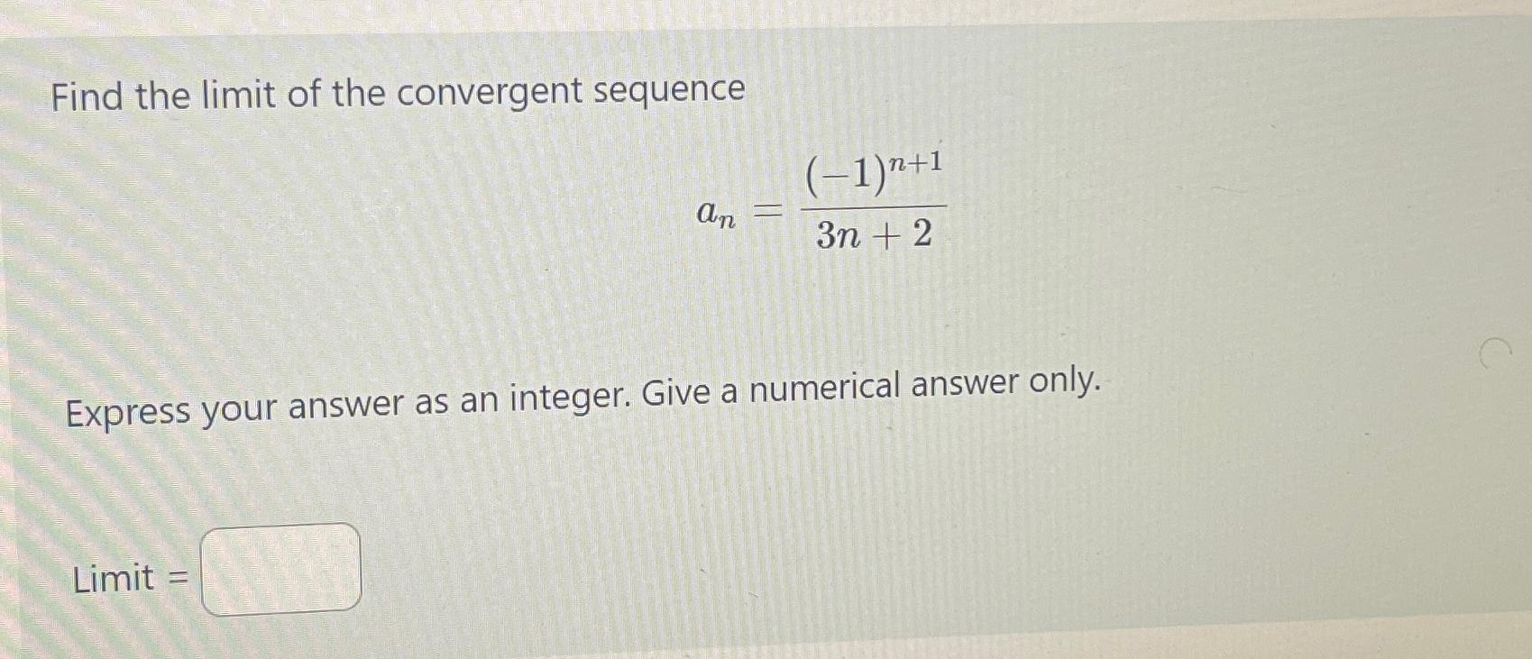 Solved Find the limit of the convergent | Chegg.com