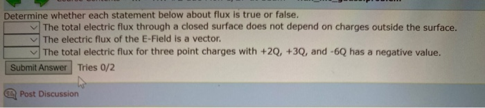 Solved Determine whether each statement below about flux is | Chegg.com