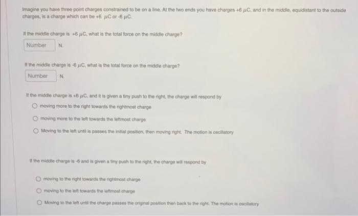 Solved Imagine you have three point charges constrained to | Chegg.com
