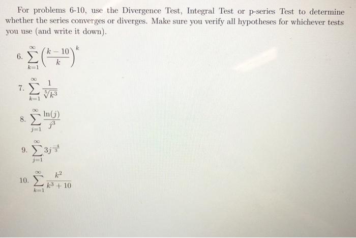Solved For problems 6-10, use the Divergence Test, Integral | Chegg.com