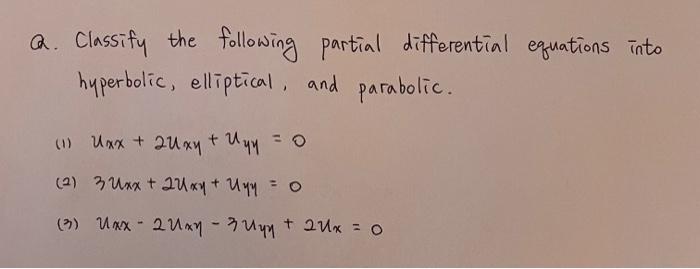 Solved Q. Classify the following partial differential | Chegg.com