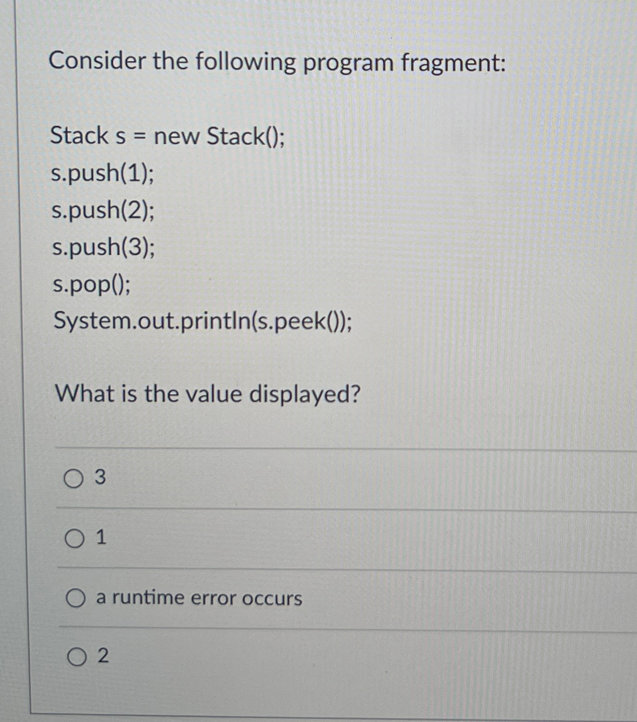 Solved Consider the following program fragment:Stack s= ﻿new | Chegg.com