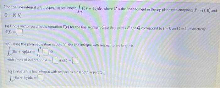 Solved Find the line integral with respect to arc length | Chegg.com