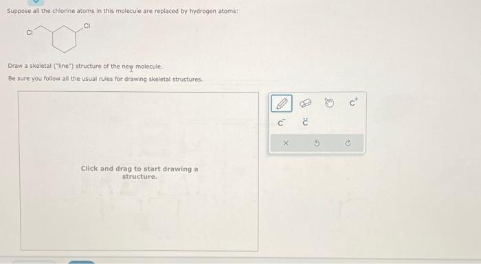 Solved Suppose Al The Chlorine Atoms In This Molecule Are
