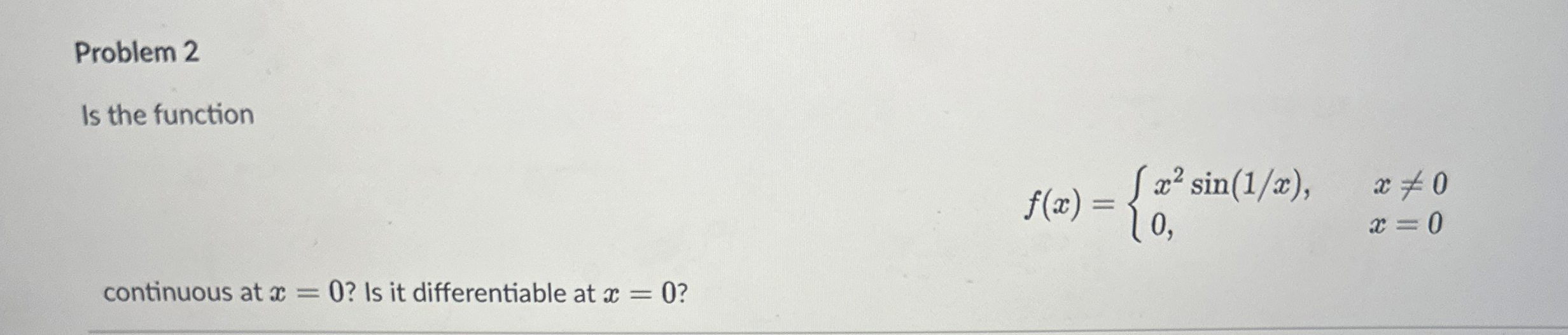 Solved Problem 2Is the | Chegg.com