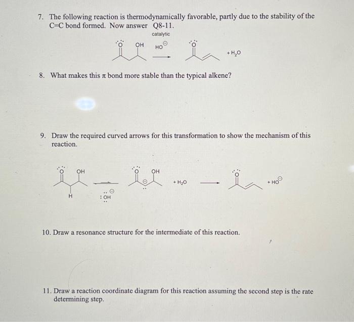 Solved 7. The following reaction is thermodynamically | Chegg.com