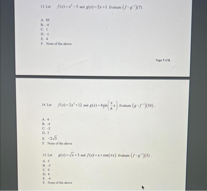 Solved 13. Let f(x)=x2−5 and g(x)=2x+1. Evaluate (f∘g−1)(7) | Chegg.com Solved 13. Let f(x)=x2−5 and g(x)=2x+1. Evaluate (f∘g−1)(7) | Chegg.com