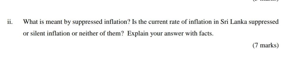 Solved ii. What is meant by suppressed inflation? Is the | Chegg.com