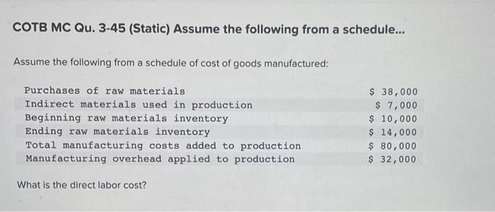 Solved COTB MC Qu. 3-45 (Static) Assume the following from a | Chegg.com