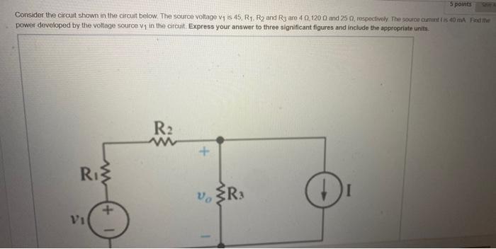 Solved power devoloped by the voltage source v1 in the | Chegg.com
