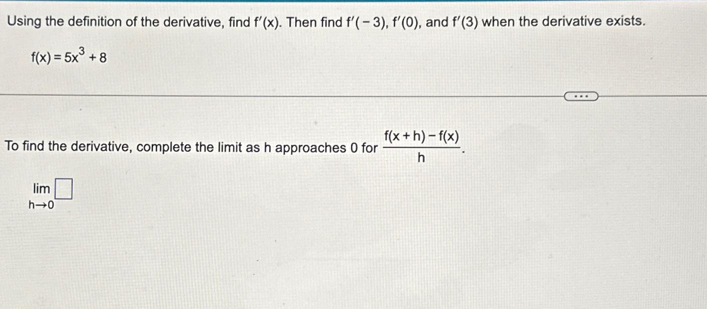 Solved Using the definition of the derivative, find f'(x). | Chegg.com