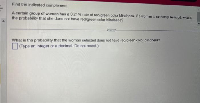 Solved Find the indicated complement. A certain group of | Chegg.com