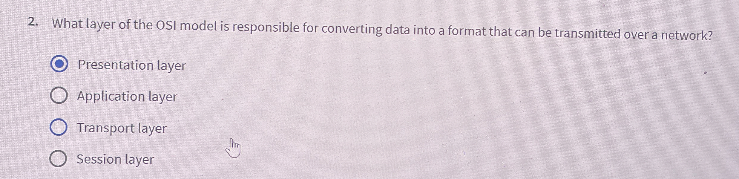 Solved What layer of the OSI model is responsible for | Chegg.com