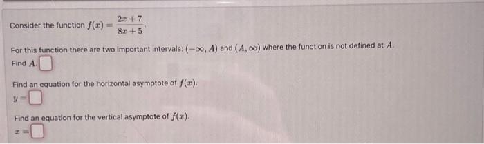 Solved Consider the function f(x)=8x+52x+7 For this function | Chegg.com