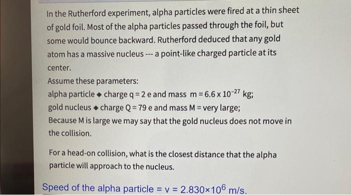 Solved In the Rutherford experiment, alpha particles were | Chegg.com