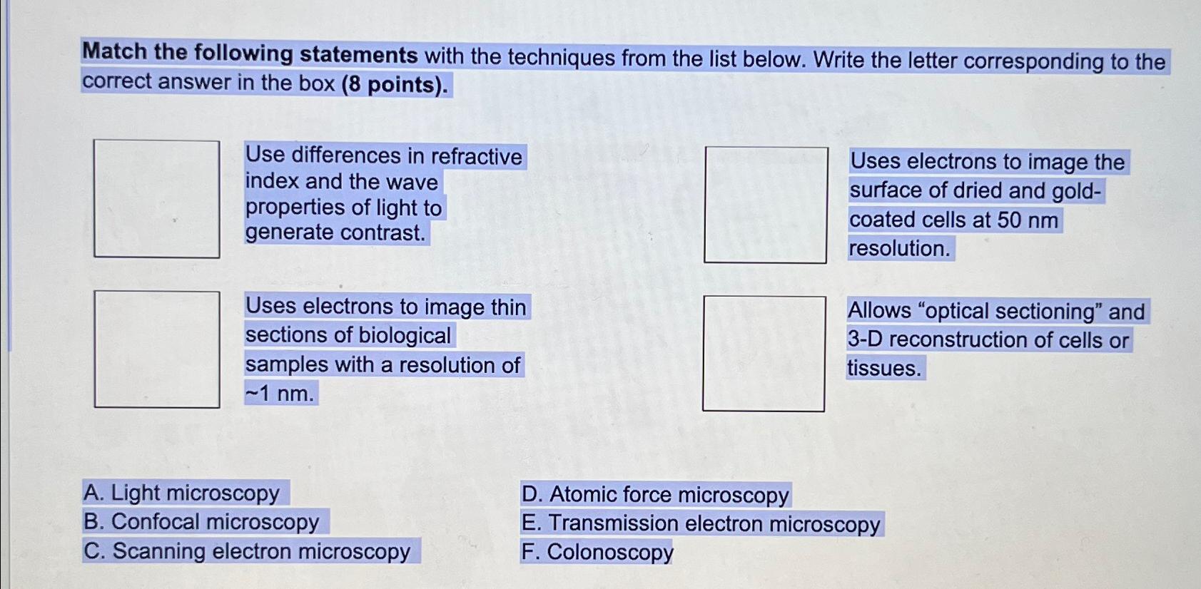 Solved Match the following statements with the techniques | Chegg.com