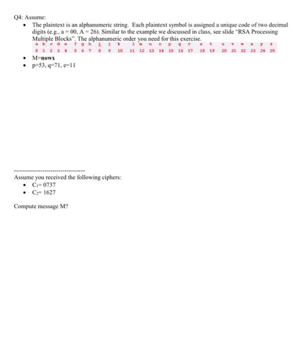 Solved Q4: Assume: - The plaintext is an alphanumeric | Chegg.com